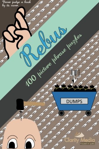 Rebus: 100 picture phrase puzzles: Media, Clarity: 9781480078857 ...