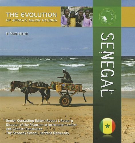 Senegal (The Evolution of Africa's Major Nations): Mulroy, Tanya ...