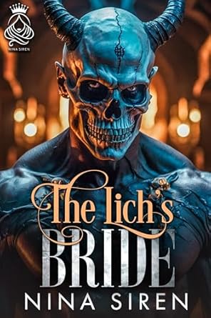 Lich's Bride: A Dark Demon Romance - Kindle edition by Siren, Nina ...