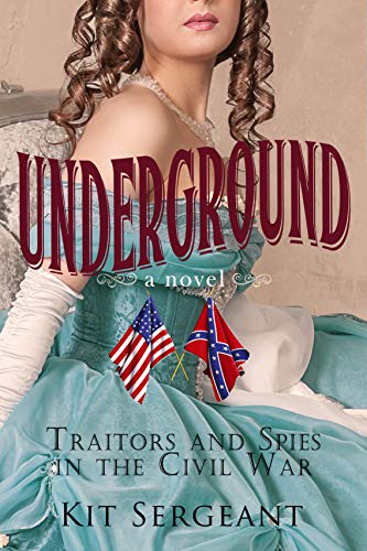 Amazon.com: Underground: Traitors and Spies in the Civil War (Women ...