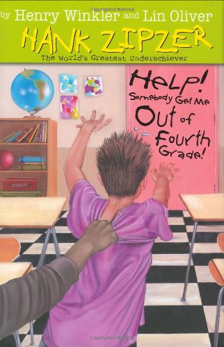 Help! Somebody Get Me Out of Fourth Grade! #7 (Hank Zipzer): Winkler ...