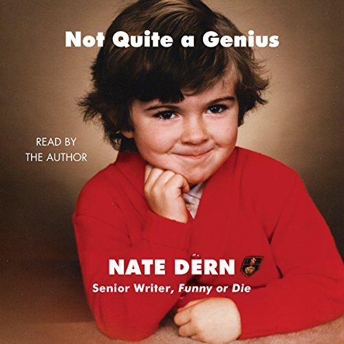Amazon.com: Not Quite a Genius (Audible Audio Edition): Nate Dern, Nate ...