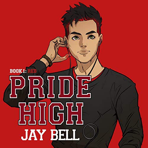 Amazon.com: Pride High Book 1: Red (Audible Audio Edition): Jay Bell ...