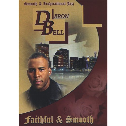 Play Faithful & Smooth by Deron Bell on Amazon Music
