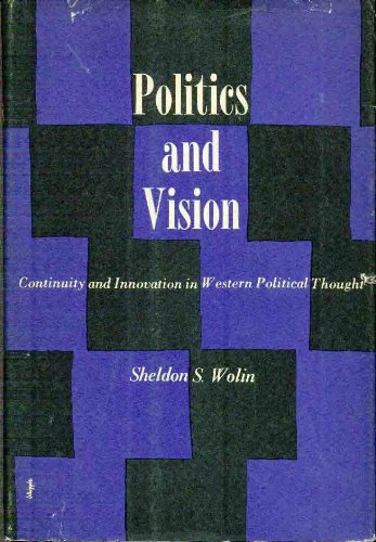 Politics and Vision: Sheldon S Wolin: Amazon.com: Books