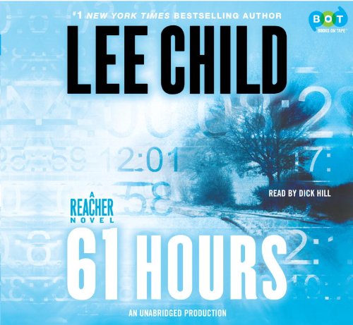 Amazon.com: 61 Hours: A Reacher Novel: 9780307735034: Lee Child, Dick ...