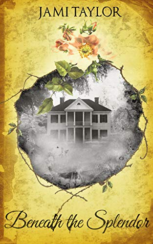 Amazon.com: Beneath the Splendor eBook : Taylor, Jami: Kindle Store