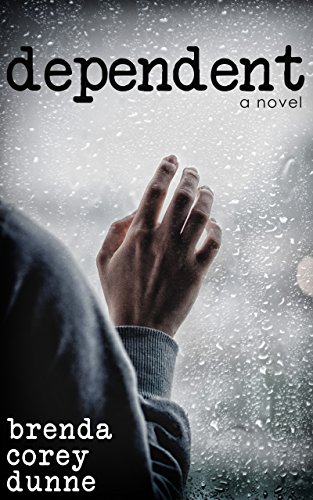 Dependent: A Novel eBook : Corey Dunne, Brenda: Amazon.in: Kindle Store