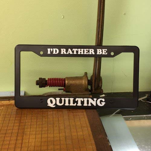 Amazon.com: I'd Rather Be Quilting License Plate : Home & Kitchen