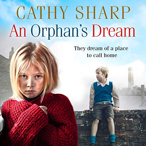 An Orphan’s Dream: Button Street Orphans (Edição em áudio): Cathy Sharp ...