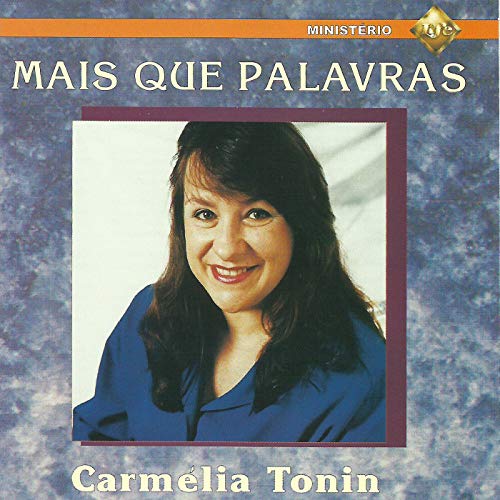 Play Mais Que Palavras by Carmélia Tonin on Amazon Music