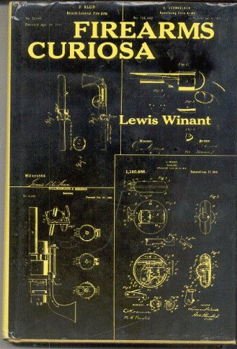 Firearms Curiosa: Winant, Lewis: Amazon.com: Books
