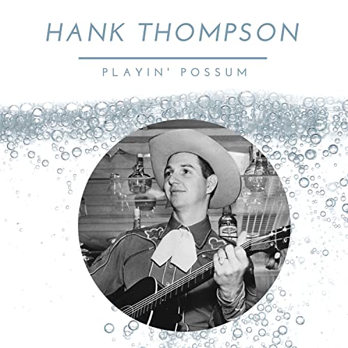 Playin' Possum by Hank Thompson on Amazon Music - Amazon.co.uk