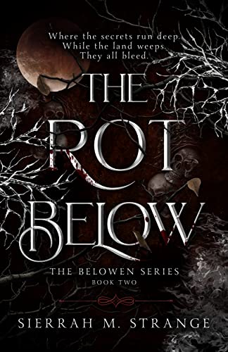 Amazon.com: The Rot Below (The Belowen Series Book 2) eBook : Strange ...