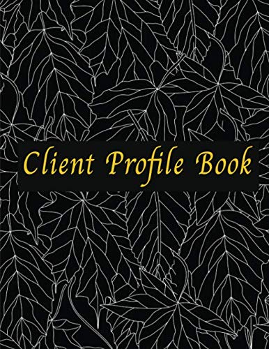 Client Profile Book: Record Log Book With Alphabetized Tabs Customer ...