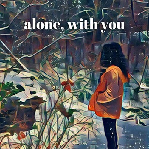 Play Alone, With You by Daksh Gupta on Amazon Music