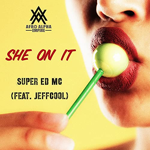 She On It (feat. JeffCool) de Super Ed MC en Amazon Music Unlimited