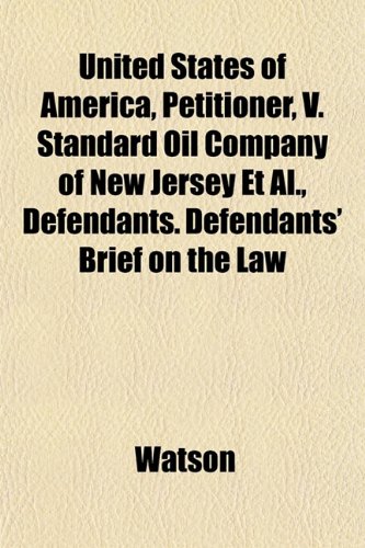United States of America, Petitioner, V. Standard Oil Company of New ...
