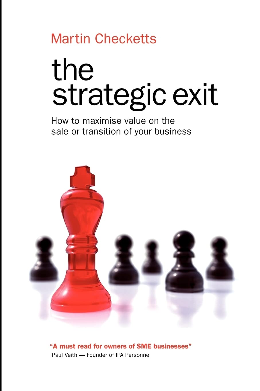 The Strategic Exit: How to maximise value on the sale or transition of ...