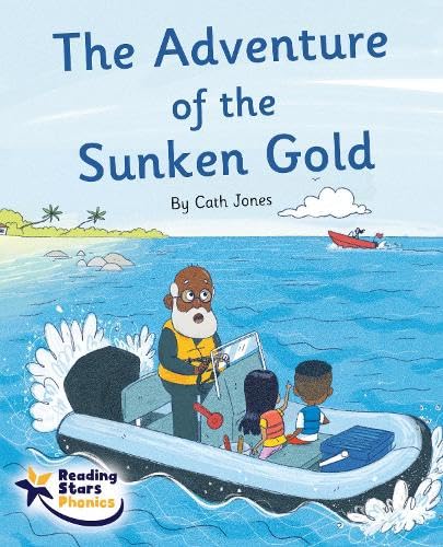 The Adventure of the Sunken Gold: Phase 5 (Reading Stars Phonics ...