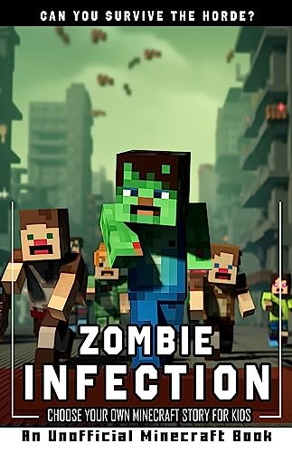 Zombie Infection: Choose Your Own Minecraft Story Book for Kids eBook ...