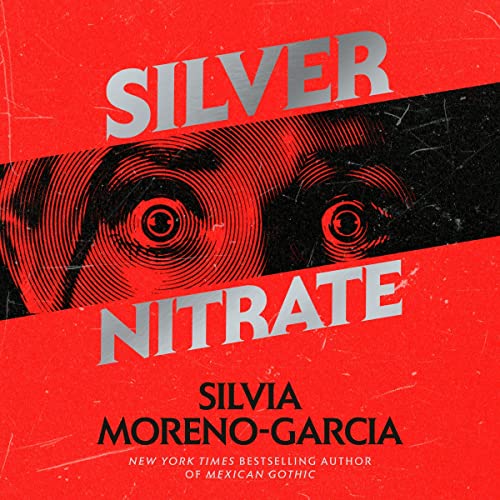 Amazon.com: Silver Nitrate (Audible Audio Edition): Silvia Moreno ...
