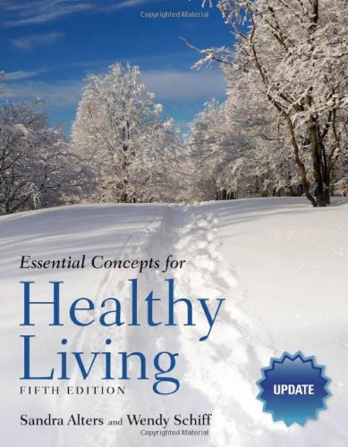 Essential Concepts for Healthy Living -Text Only, 5TH EDITION: Sandra M ...