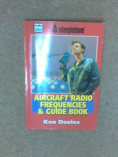 Aircraft Radio Frequencies and Guide Book: Ken Davies: 9780711024083 ...