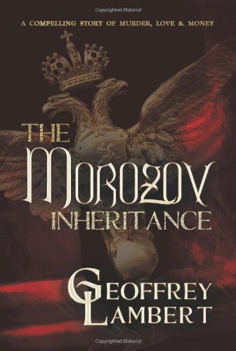 The Morozov Inheritance: Geoffrey Lambert: 9781609117580: Amazon.com: Books