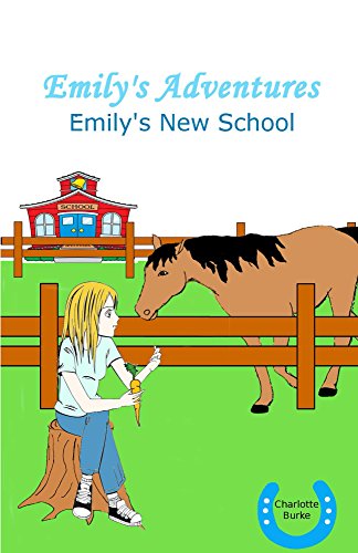 Emily's Adventures: Emily's New School - Kindle edition by Burke ...