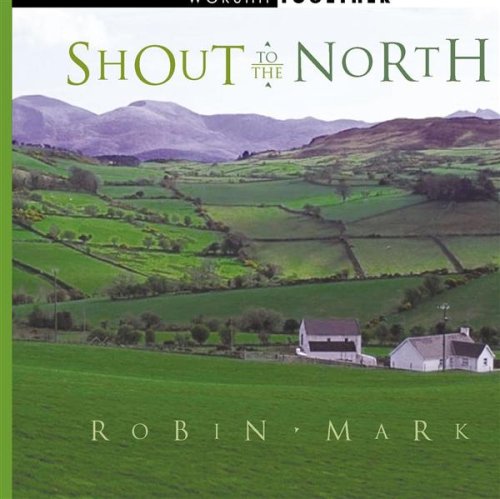 Mark, Robin - Shout to the North - Amazon.com Music