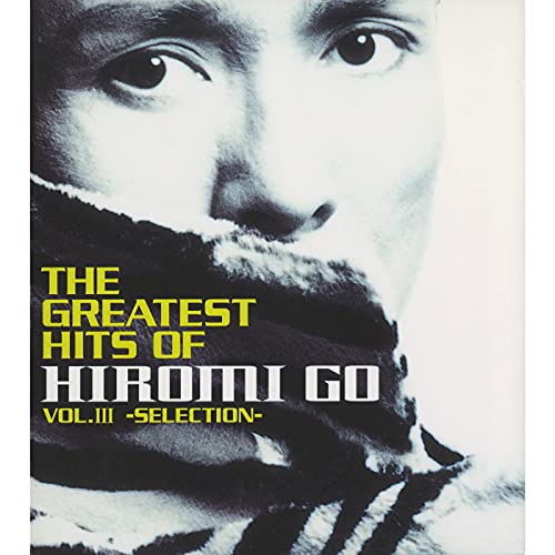 Play THE GREATEST HITS OF HIROMI GO VOL.III -SELECTION by Hiromi Go on ...