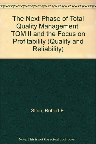 The Next Phase of Total Quality Management: Tqm II and the Focus on ...