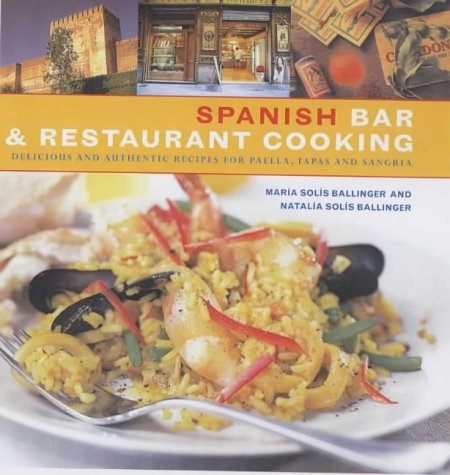 Spanish Bar and Restaurant Cooking by Maria Ballinger-Solis (2003-05-30 ...