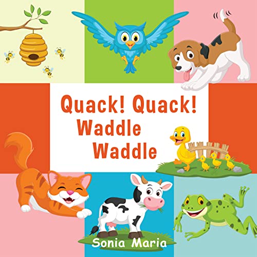 Quack! Quack! Waddle Waddle - Kindle edition by Maria, Sonia. Children ...