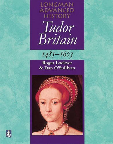 Tudor Britain 1485-1603 Paper (LONGMAN ADVANCED HISTORY): Amazon.co.uk ...