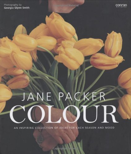 Colour: An Inspiring Collection of Ideas for Each Season and Mood by ...