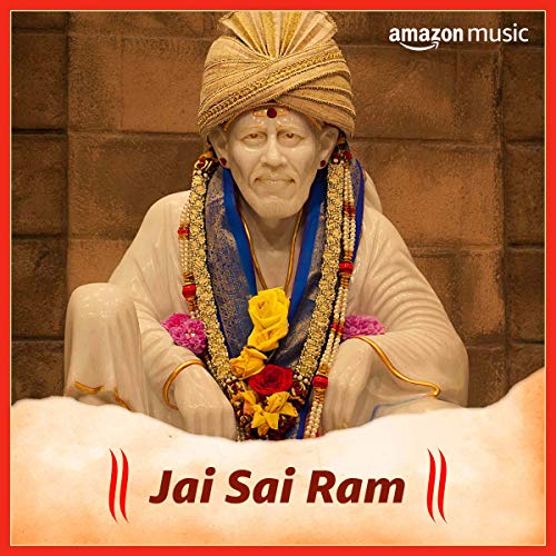 Play Jai Sai Ram Playlist on Amazon Prime Music