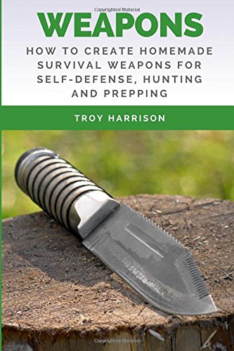Survival Life's How To Make And Use Primitive Weapons - American Gun ...