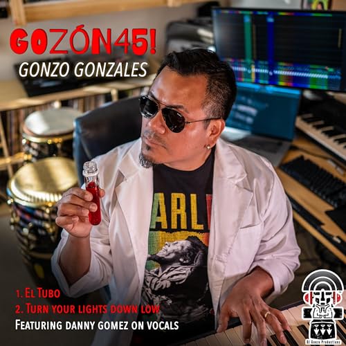 Gozón 45! by Gonzo Gonzales on Amazon Music - Amazon.com