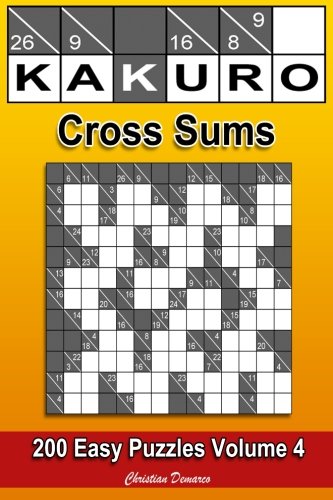 Kakuro Cross Sums - Easy Volume 4: 200 Easy Kakuro Cross Sums | Amazon.com.br