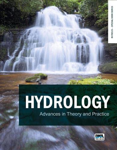 Hydrology: Advances in Theory and Practice (In Focus - Special Book ...