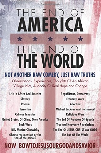 The End of America: The End of the World: Onuoha, Alpha: 9781457521492 ...