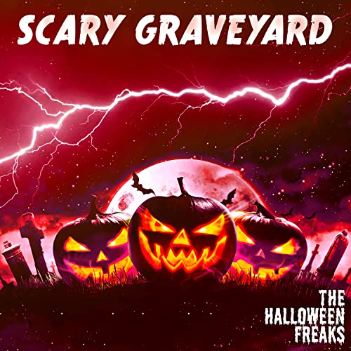 Amazon Music - The Halloween FreaksのScary Graveyard - Amazon.co.jp