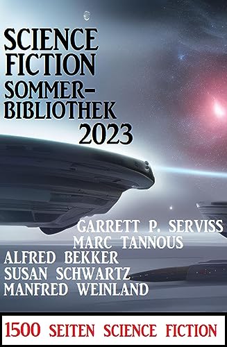 Science Fiction Sommerbibliothek 2023: 1500 Seiten Science Fiction ...
