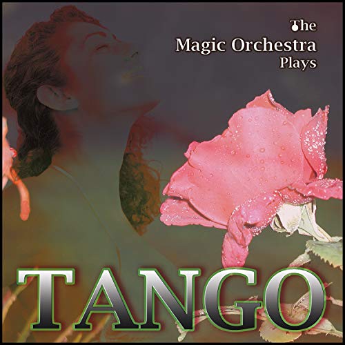 Amazon.com: The Magic Orchestra Plays Tango : The Magic Orchestra ...