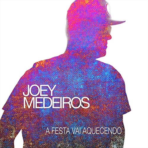 Amazon MusicでJoey MedeirosのA Festa Vai Aquecendoを再生する