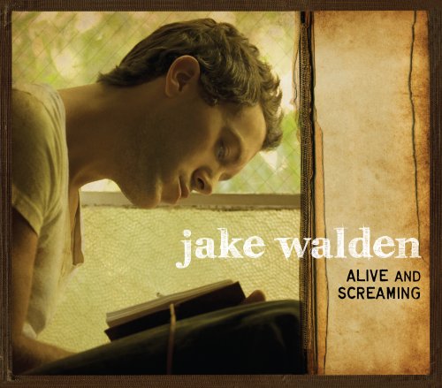 Jake Walden - Alive and Screaming - Amazon.com Music