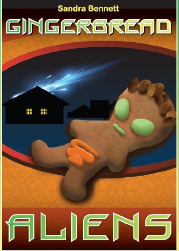 Gingerbread Aliens - Kindle edition by Sandra Bennet. Children Kindle ...