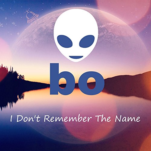 Amazon.com: I Don't Remember the Name : Bo: Digital Music